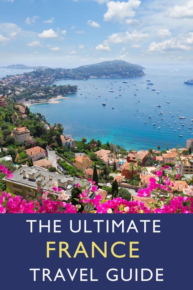 France Travel Guide - Best Places To Visit In France + Tips