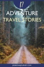 17 True Short Adventure Travel Stories To Inspire Your Next Trip