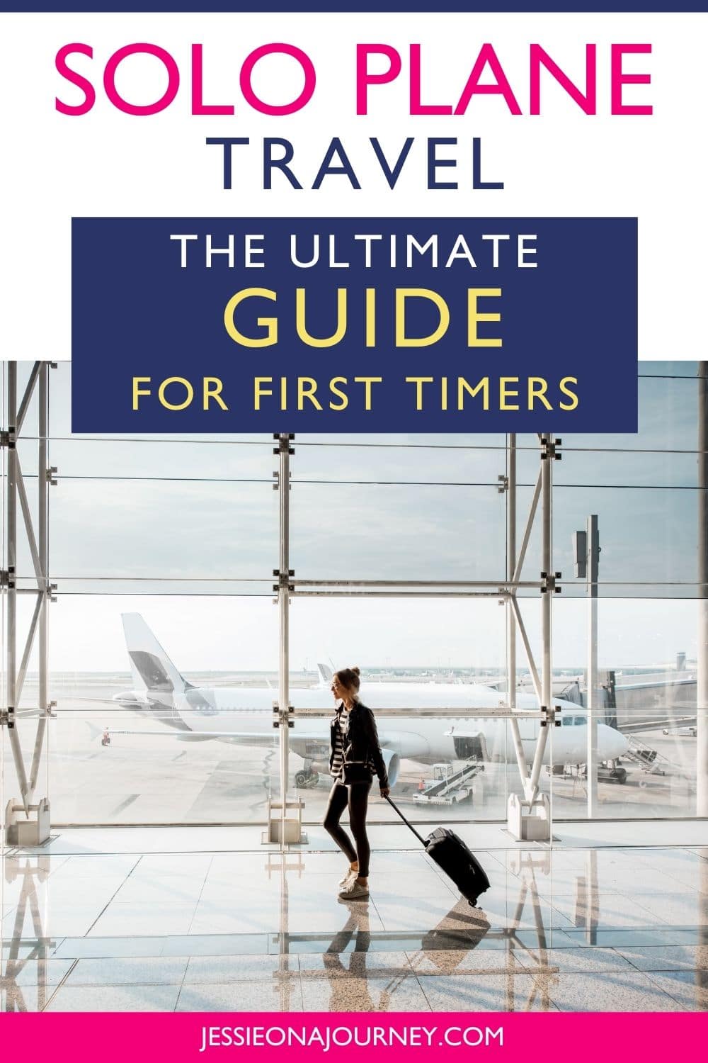 25 Important Tips For Flying Alone For The First Time